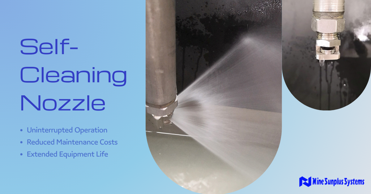 Advantages and Diverse Applications of Self-Cleaning Nozzles - Nine Sunsplus Systems Co., Ltd.